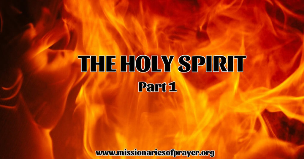 The Holy Spirit - Part 1