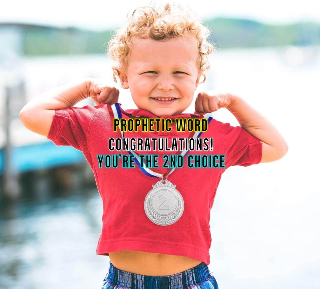 Prophetic Word - Congratulations! You're the 2nd choice